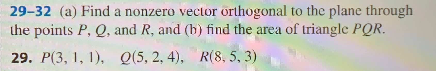 Solved 29-32 (a) ﻿Find a nonzero vector orthogonal to the | Chegg.com