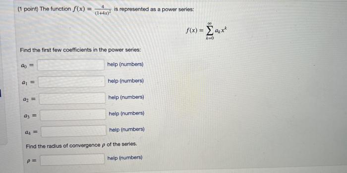 Solved (1 point) The function f(x)=(1+4x)24 is represented | Chegg.com