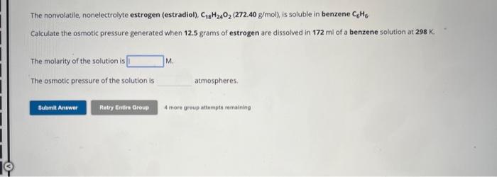 Solved The nonvolatile, nonelectrolyte estrogen (estradiol), | Chegg.com