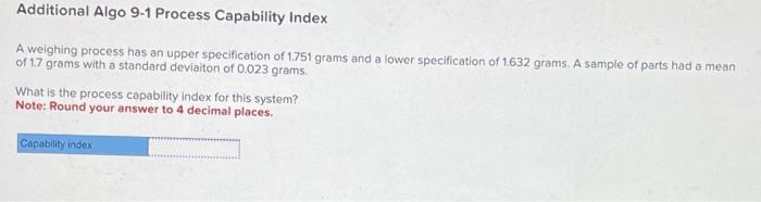 Solved Additional Algo 9-1 Process Capability Index A | Chegg.com