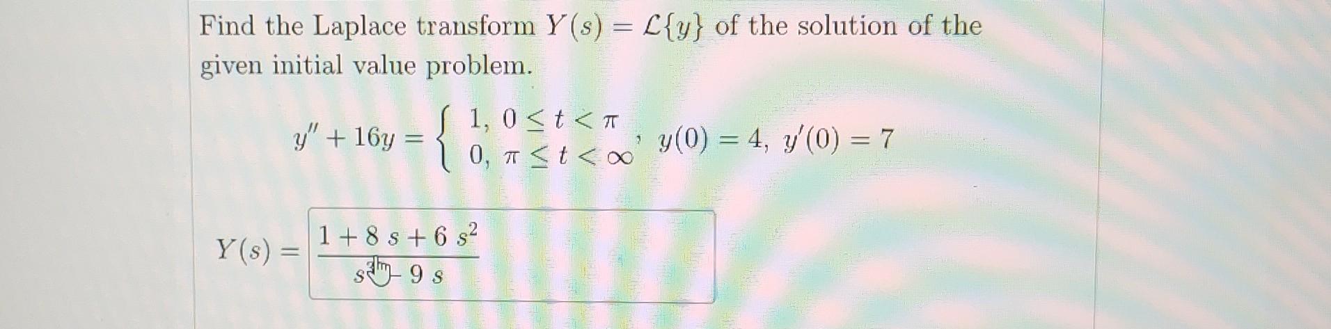 Find The Laplace Transform Y S L{y} Of The Solution
