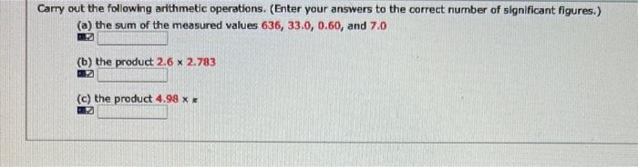 Solved Carry out the following arithmetic operations. (Enter | Chegg.com
