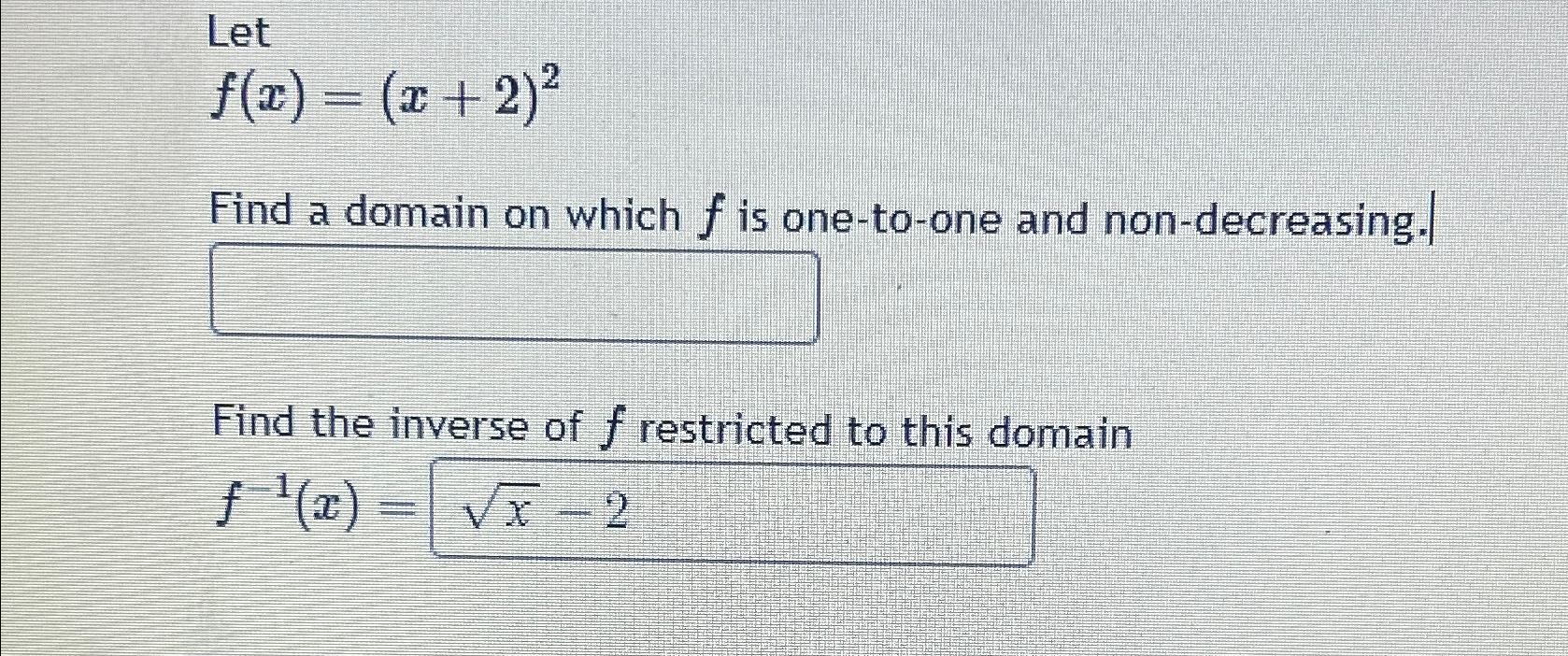 Solved Letf(x)=(x+2)2Find a domain on which f ﻿is one-to-one | Chegg.com