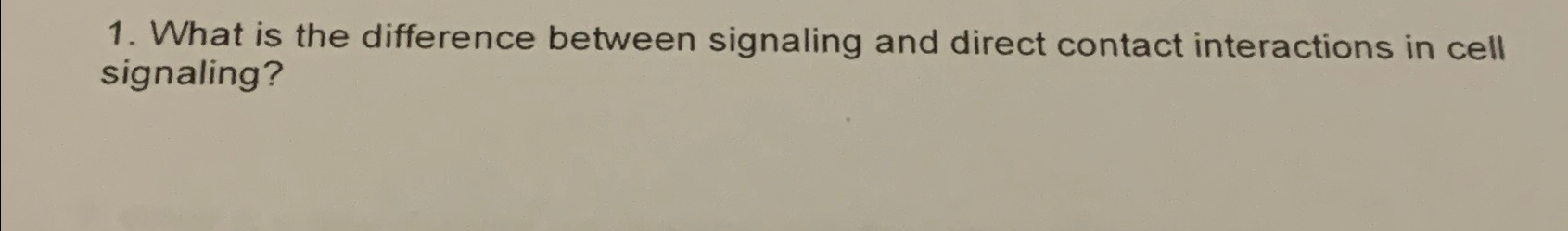 Solved What is the difference between signaling and direct | Chegg.com