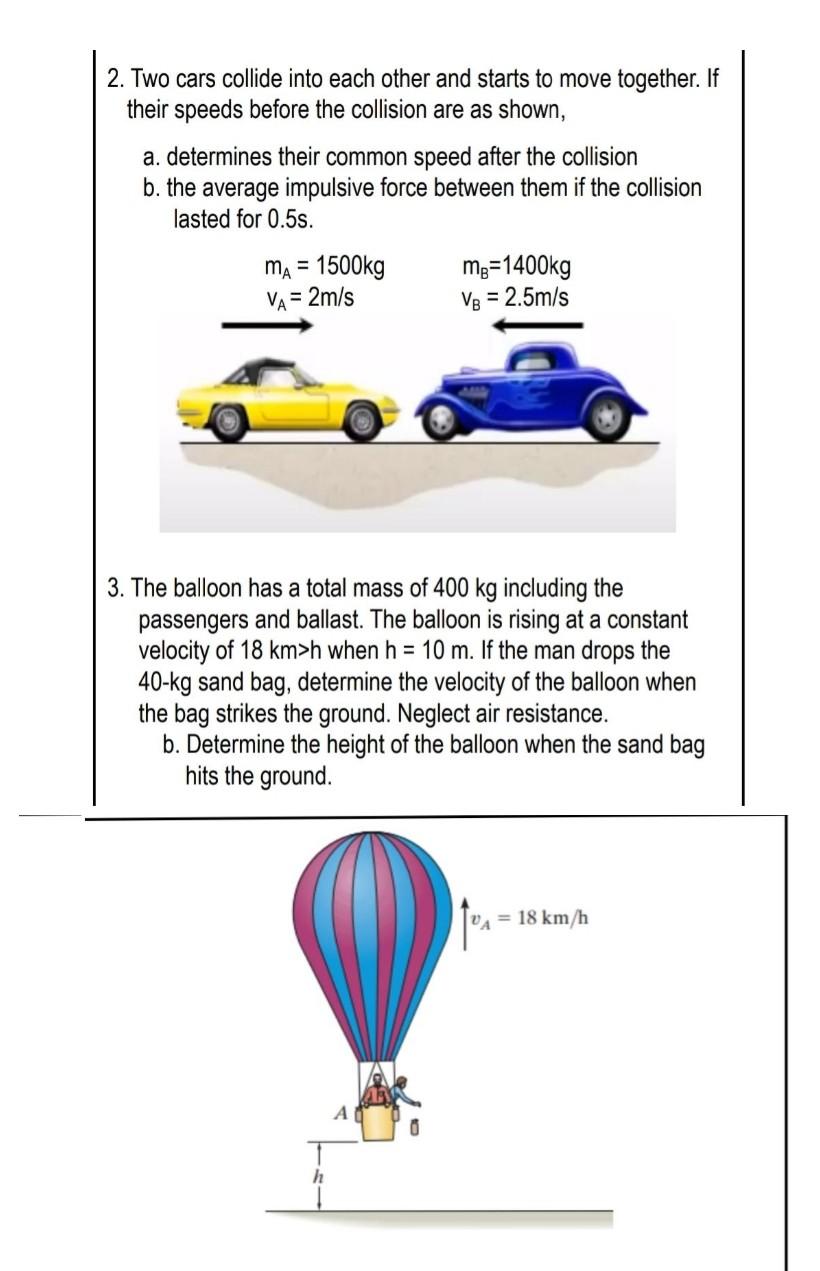 Solved 2. Two cars collide into each other and starts to | Chegg.com