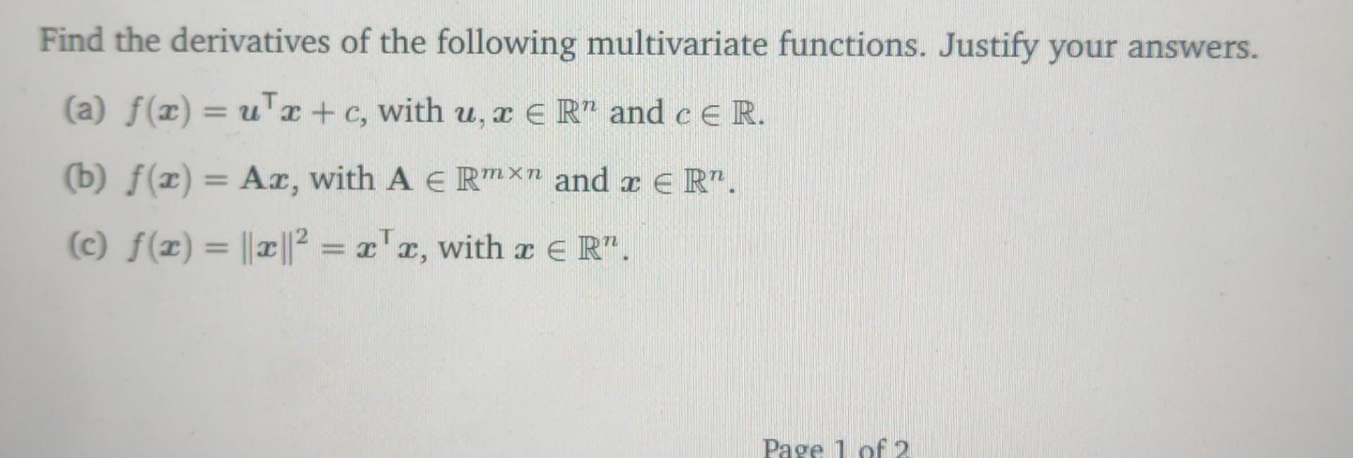 Solved Find the derivatives of the following multivariate | Chegg.com