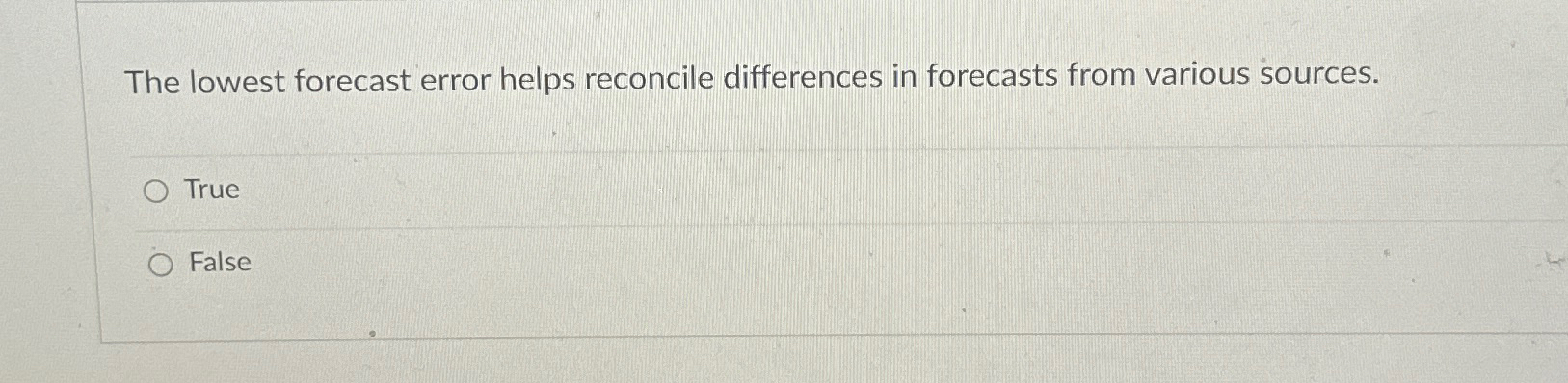 Solved The lowest forecast error helps reconcile differences | Chegg.com