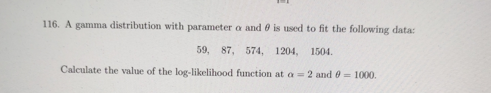 Solved A gamma distribution with parameter α ﻿and θ ﻿is used | Chegg.com