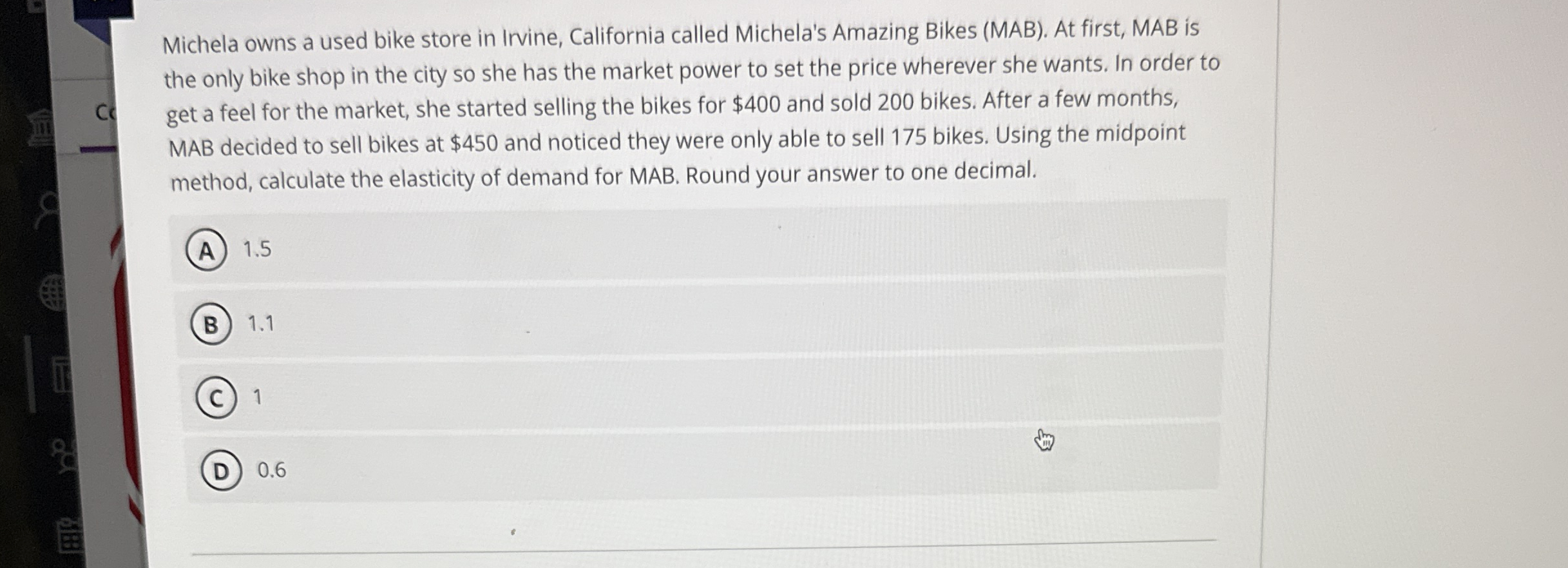 Solved Michela owns a used bike store in Irvine, California | Chegg.com