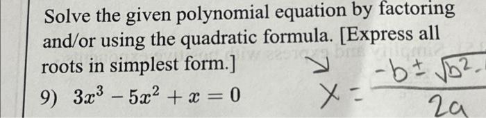 Solved Solve the given polynomial equation by factoring | Chegg.com