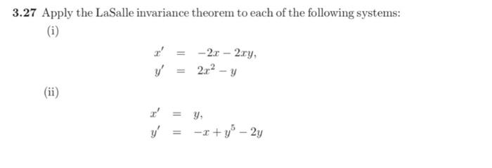 Solved .27 Apply the LaSalle invariance theorem to each of | Chegg.com