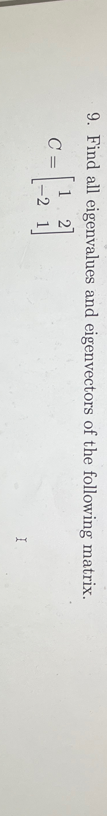 Find all eigenvalues and eigenvectors of the | Chegg.com