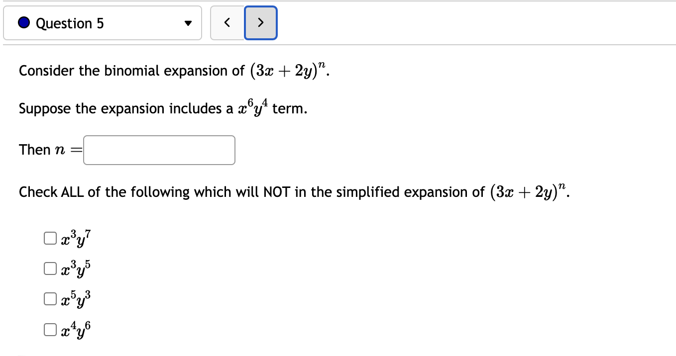 Solved Consider the binomial expansion of (3x+2y)n.Suppose | Chegg.com