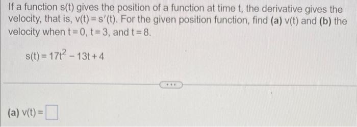 Solved If a function s(t) gives the position of a function | Chegg.com