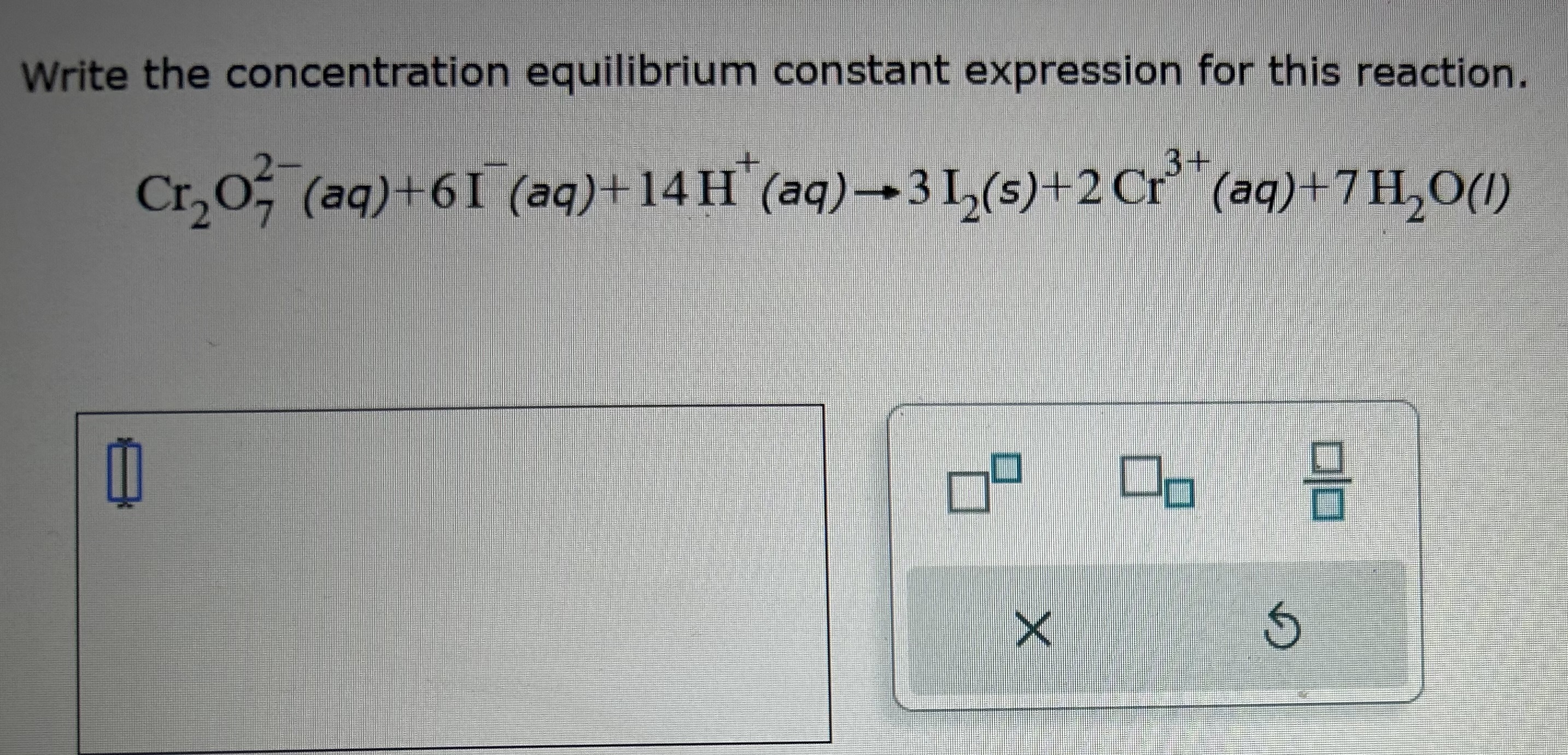 Solved Write the concentration equilibrium constant | Chegg.com