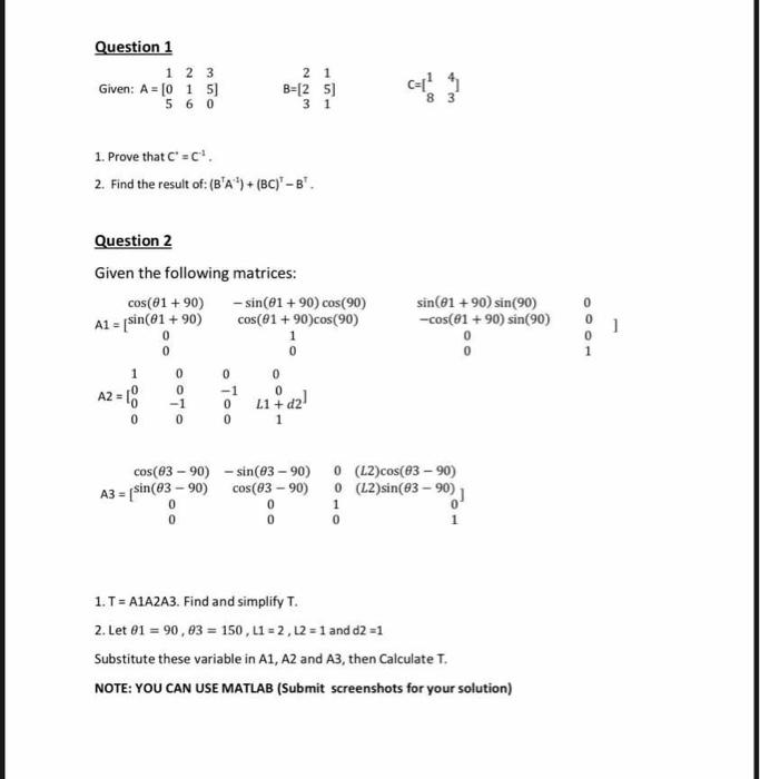 Solved Question 1 Given: A=[102135] B=[2315]C=[1841] 1. | Chegg.com