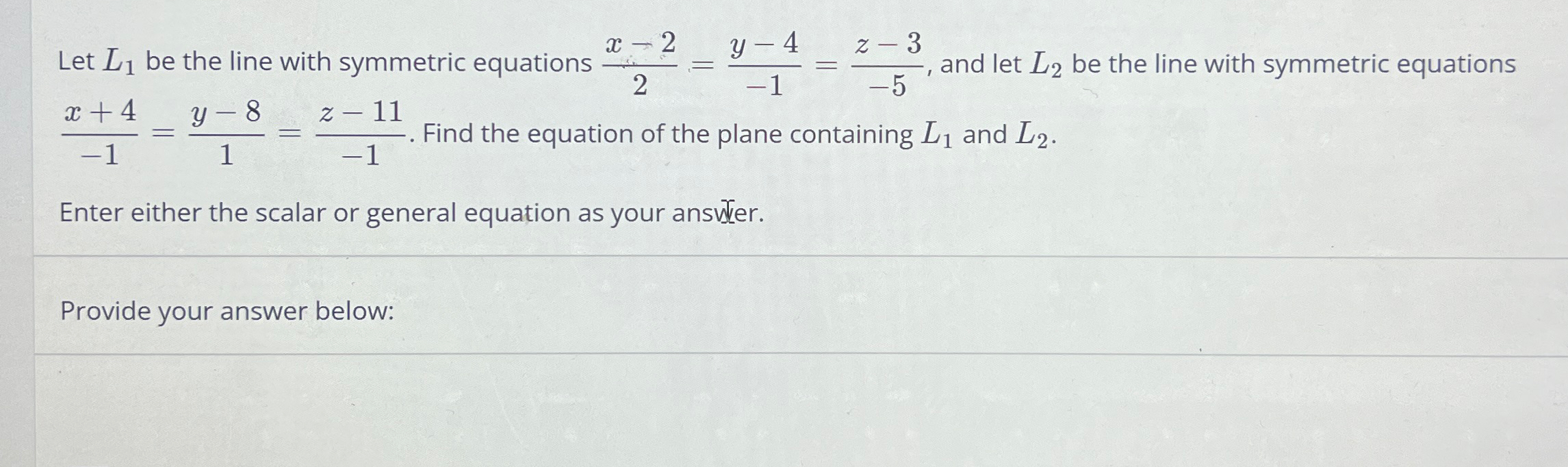 Solved Let L1 ﻿be the line with symmetric equations | Chegg.com
