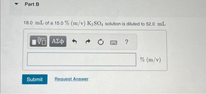 Solved 18.0 mL of a 15.0%( m/v)K2SO4 solution is diluted to | Chegg.com