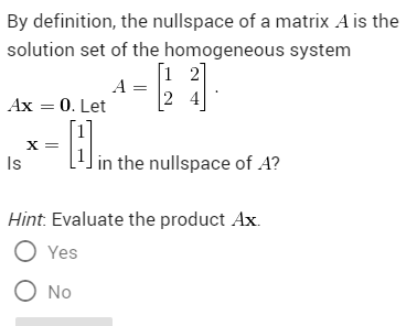 Solved By definition, the nullspace of a matrix A ﻿is | Chegg.com