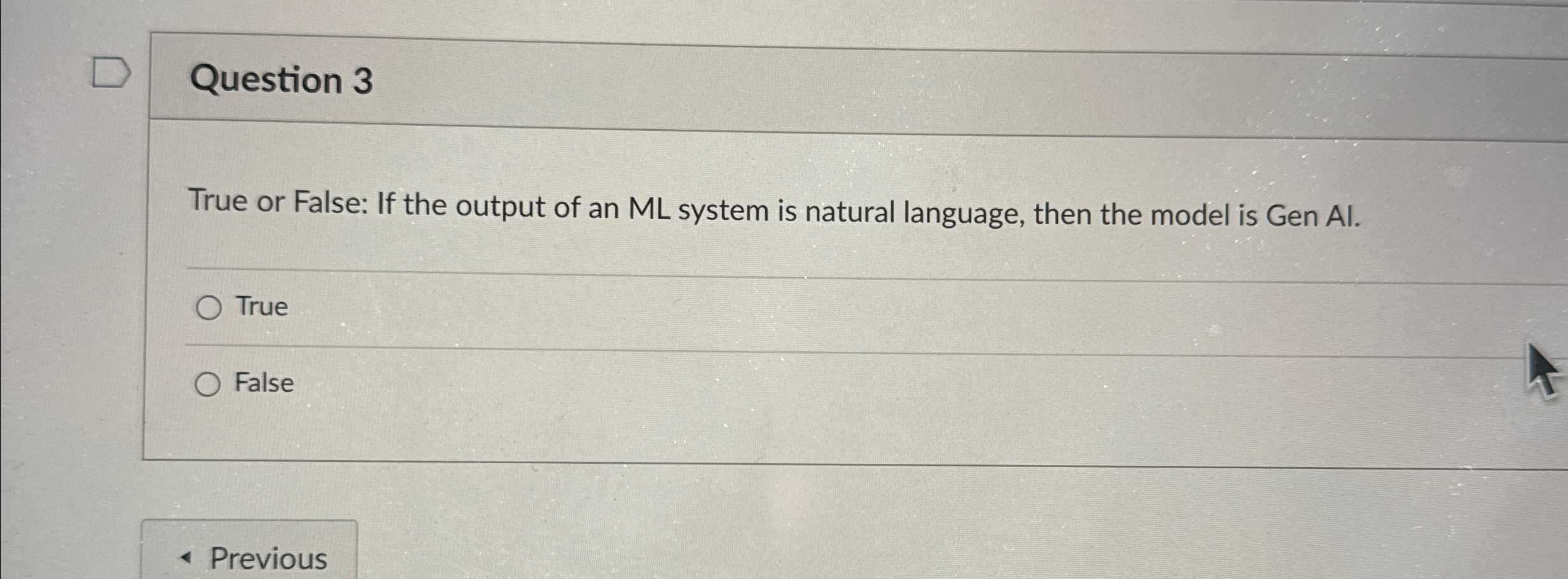 Solved Question 3True or False: If the output of an ML | Chegg.com