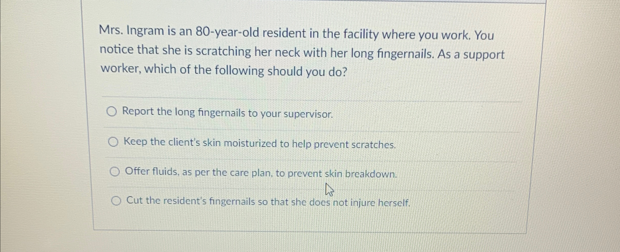 Solved Mrs. ﻿Ingram is an 80-year-old resident in the | Chegg.com
