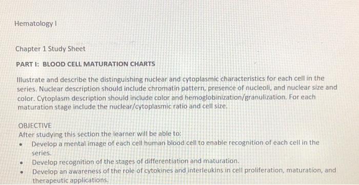Chapter 1 Study Sheet PART I: BLOOD CELL MATURATION | Chegg.com