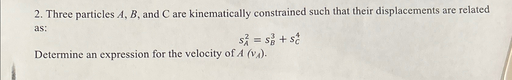 Solved Three particles A,B, ﻿and C ﻿are kinematically | Chegg.com