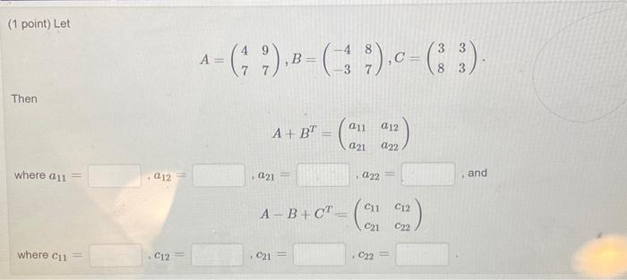 Solved (1 point) Let \\[ A=\\left(\\begin{array}{ll} 4 & 9 | Chegg.com