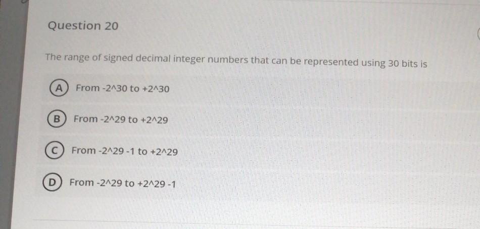 Solved Question 20 The range of signed decimal integer | Chegg.com