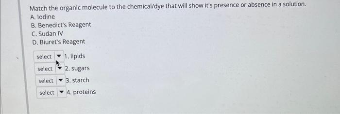 Solved Match the organic molecule to the chemical/dye that | Chegg.com