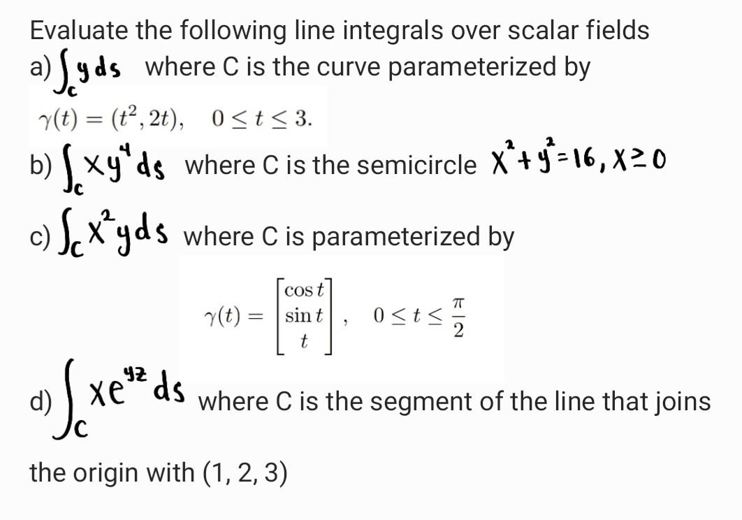 Solved Evaluate the following line integrals over scalar | Chegg.com