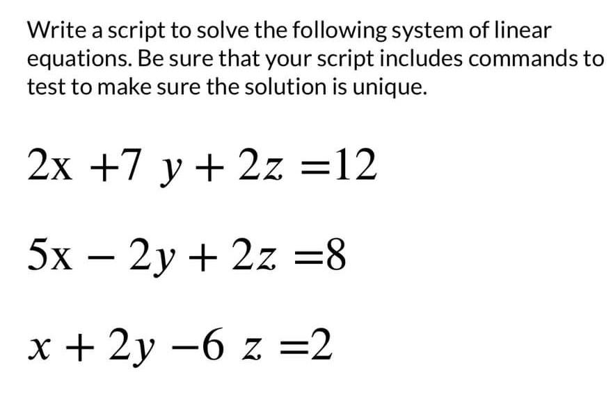 Solved Write a script to solve the following system of | Chegg.com