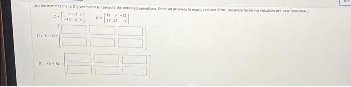 Solved Use the matrices C and D given below to compule the | Chegg.com