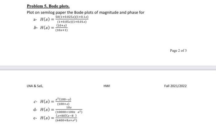 Solved Problem 5, Bode plots. Plot on semilog paper the Bode | Chegg.com