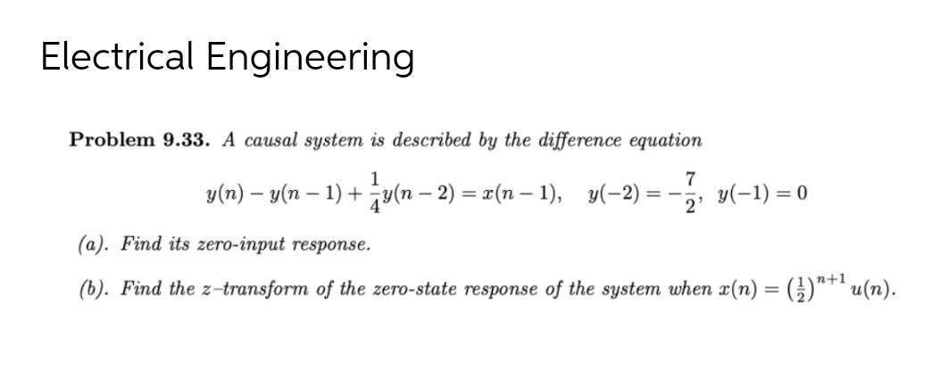 Solved Electrical Engineering Problem 9.33. A causal system | Chegg.com