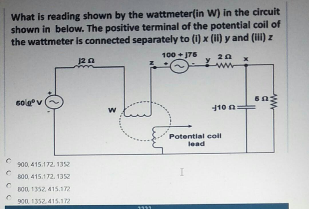 Solved What is reading shown by the wattmeter(in W) in the | Chegg.com