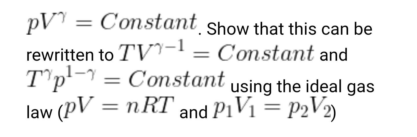 Solved pVγ= Constant. Show that this can be rewritten to | Chegg.com