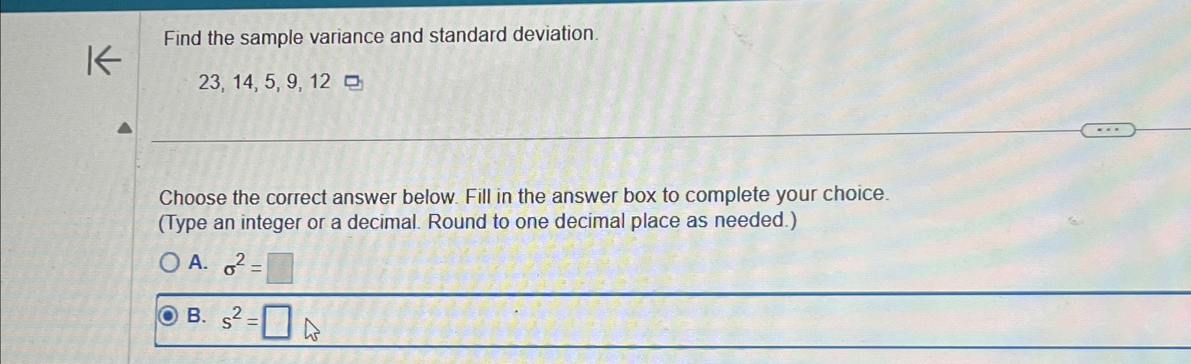 Solved Find the sample variance and standard | Chegg.com