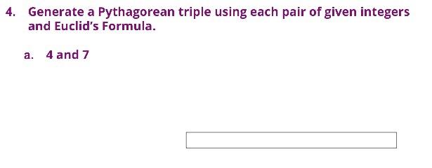 Solved 4. Generate a Pythagorean triple using each pair of | Chegg.com