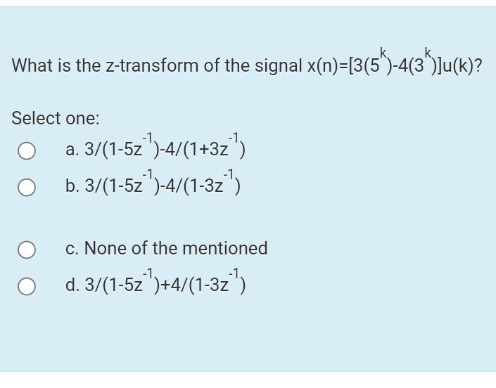 Solved What is the z-transform of the signal | Chegg.com