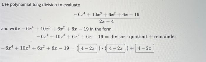 Solved Use polynomial long division to evaluate | Chegg.com