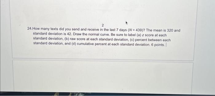 24. How many texts did you send and receive in the | Chegg.com