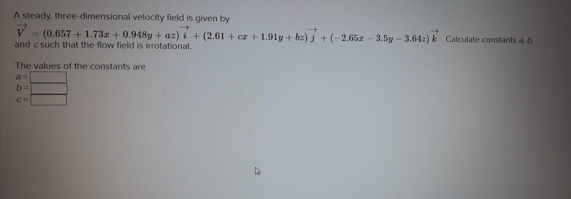 Solved A steady, three-dimensional velocity field is given | Chegg.com