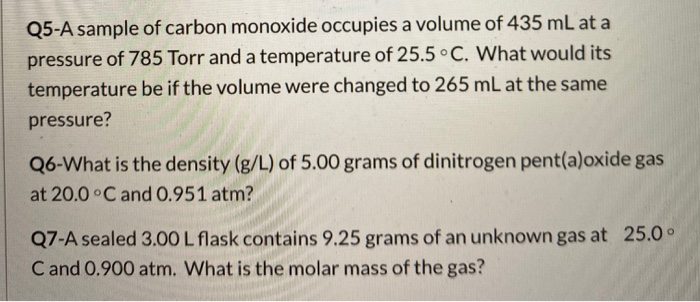 Solved Q5-A sample of carbon monoxide occupies a volume of | Chegg.com