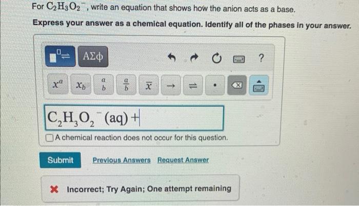Solved For C2H3O2−, write an equation that shows how the | Chegg.com