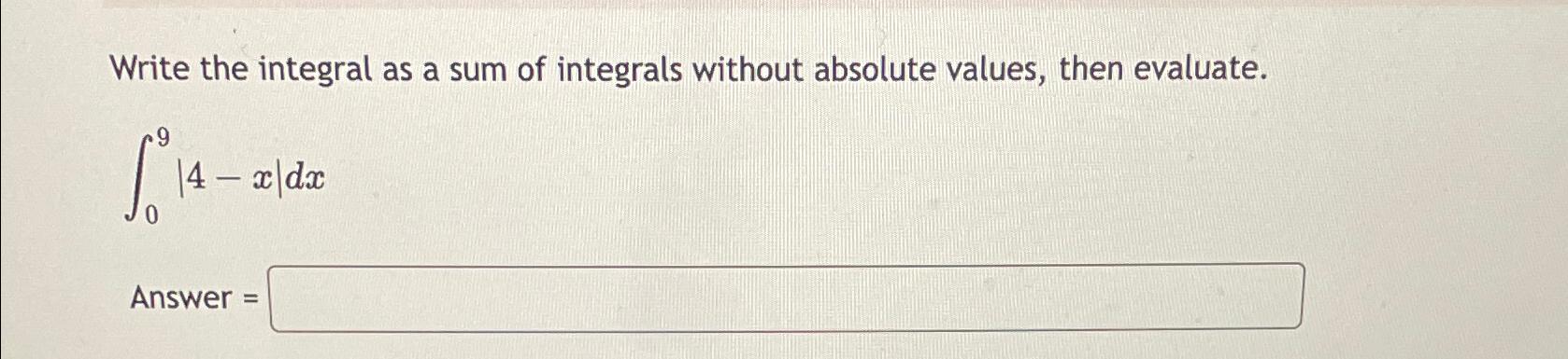 Solved Write the integral as a sum of integrals without | Chegg.com