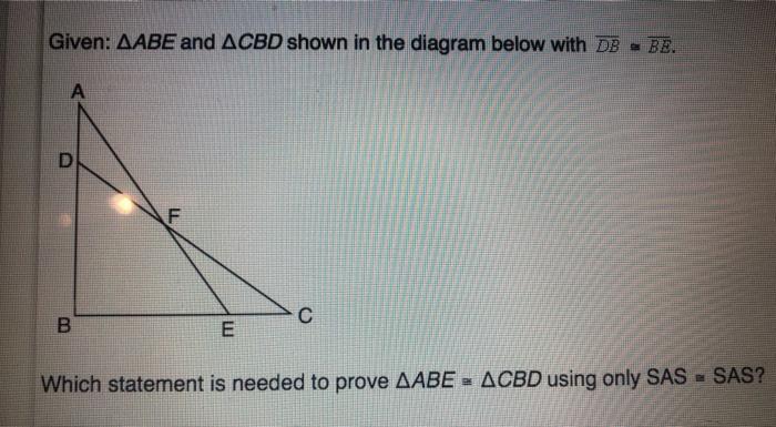 Solved Given: AABE and ACBD shown in the diagram below with | Chegg.com