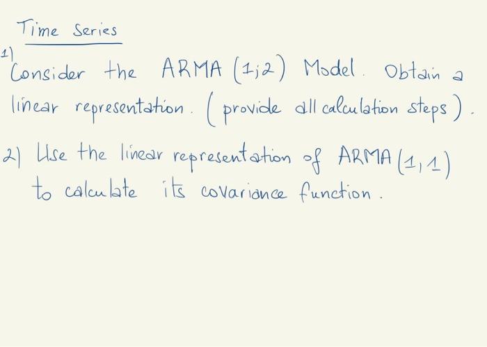Solved Time Series Consider the ARMA (1;2) Model. Obtain a | Chegg.com