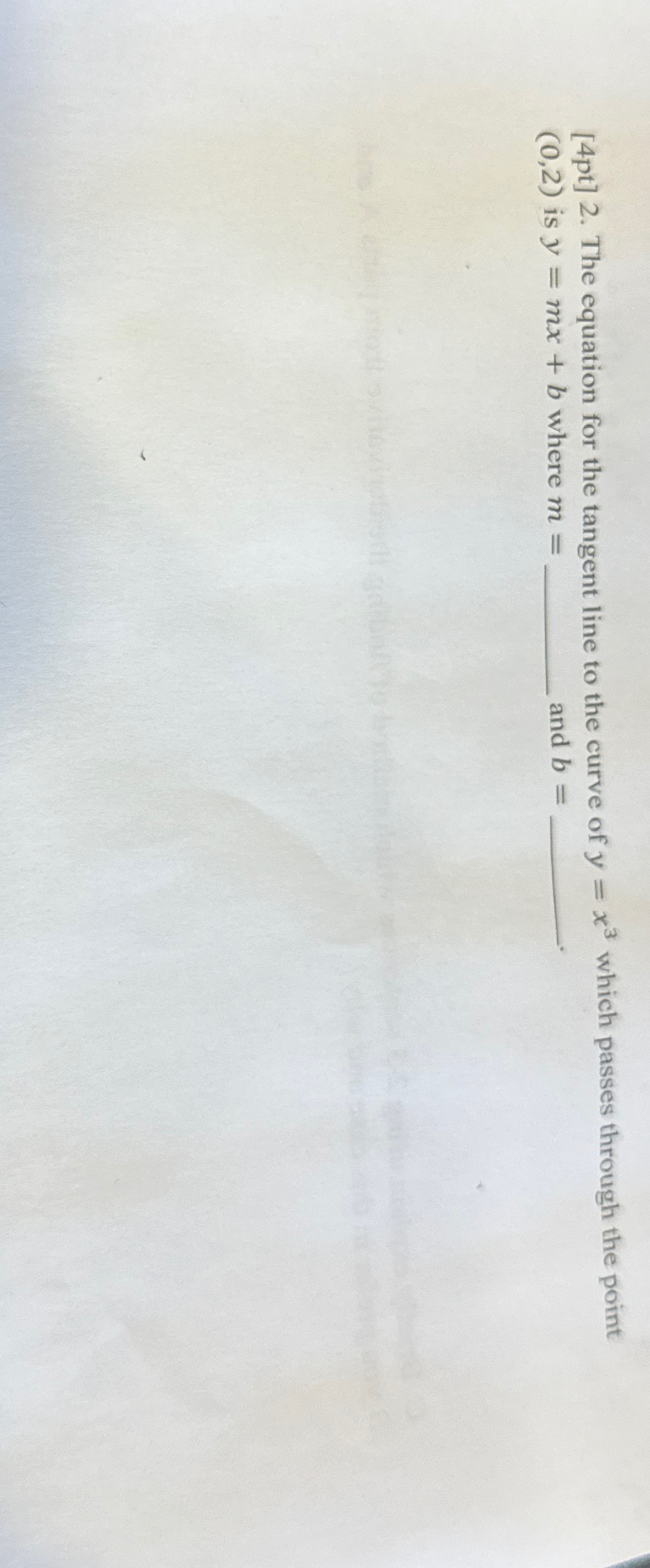 Solved [4pt] 2. ﻿The equation for the tangent line to the | Chegg.com