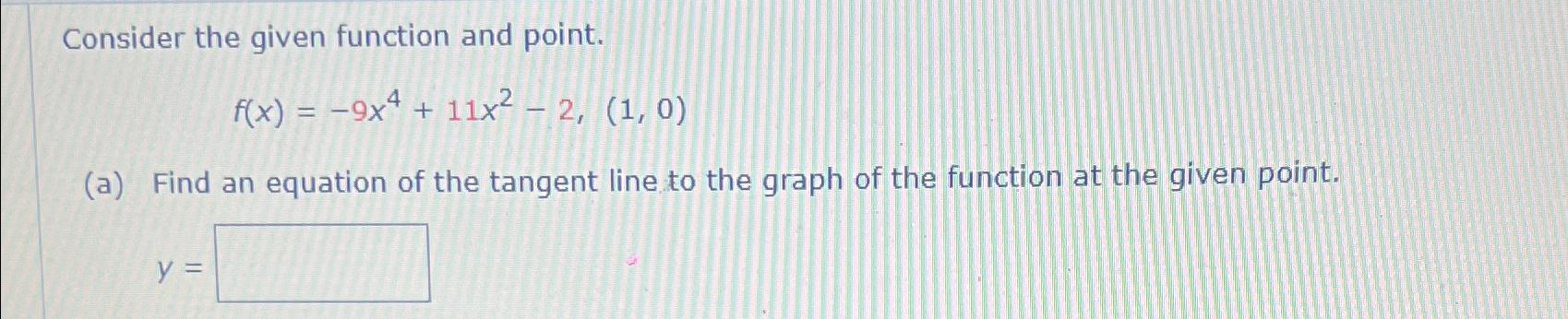Solved Consider the given function and | Chegg.com
